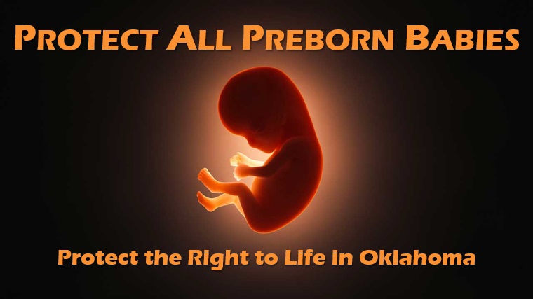 Support SB 456 to Protect the Lives of ALL Preborn Babies in Oklahoma ...