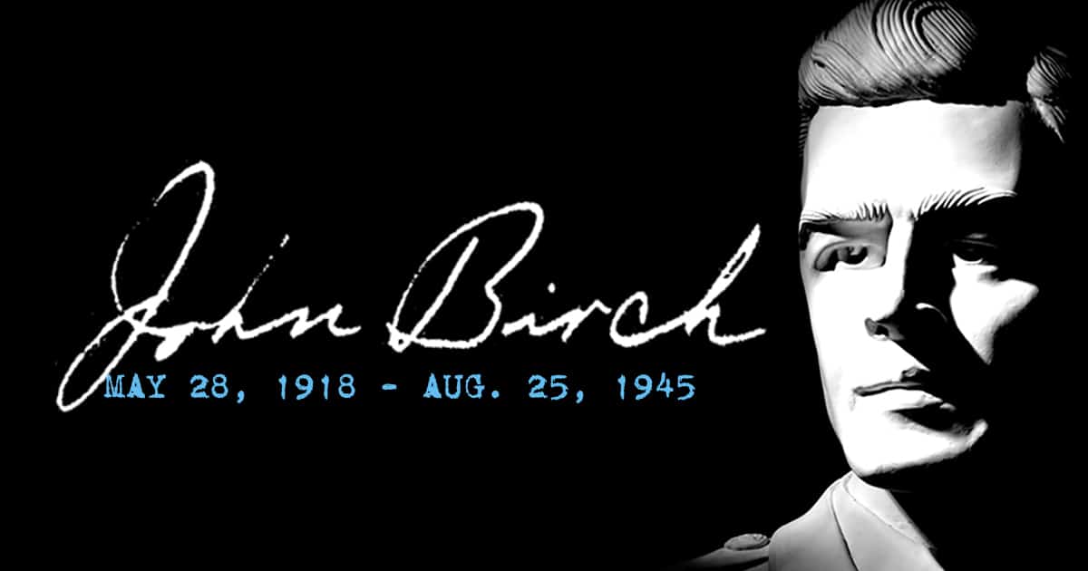 Who is John Birch? : The John Birch Society
