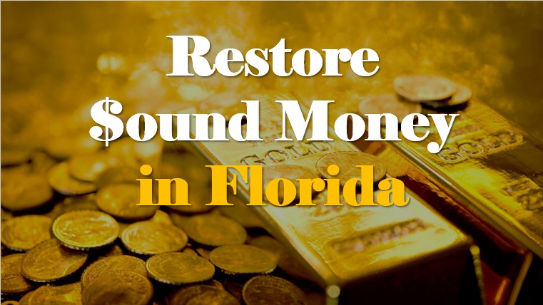 Restore Sound Money in Florida : The John Birch Society