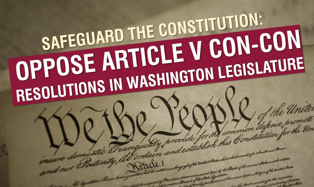 Stop Washington Federal Constitutional Convention Resolutions HJM 4011 ...