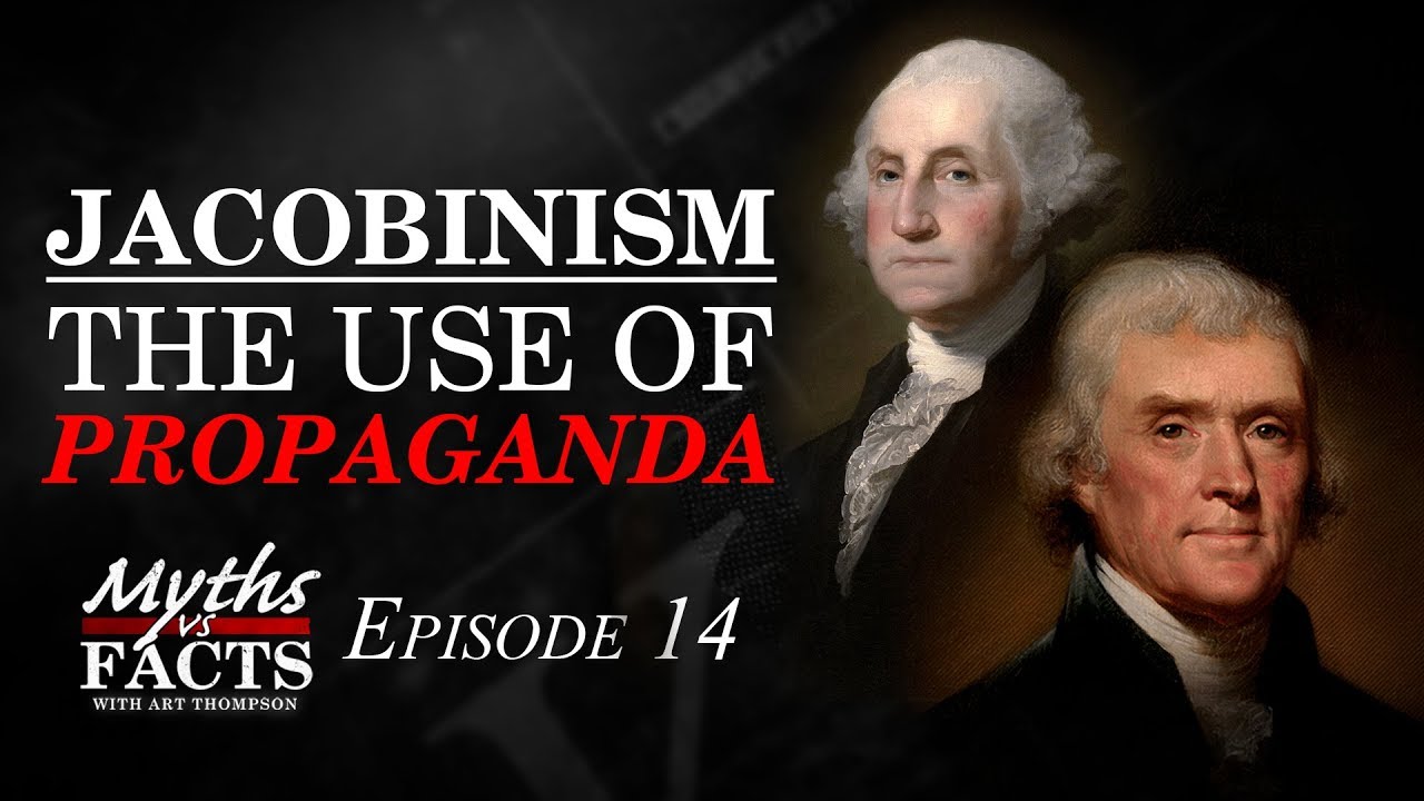 Jacobinism | The Use of Propaganda : The John Birch Society