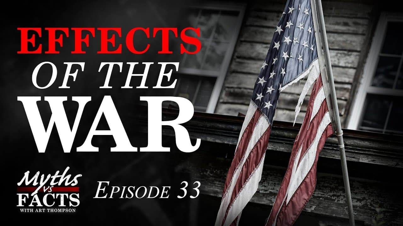 Myths VS Facts | How the Civil War Changed America : The John Birch Society